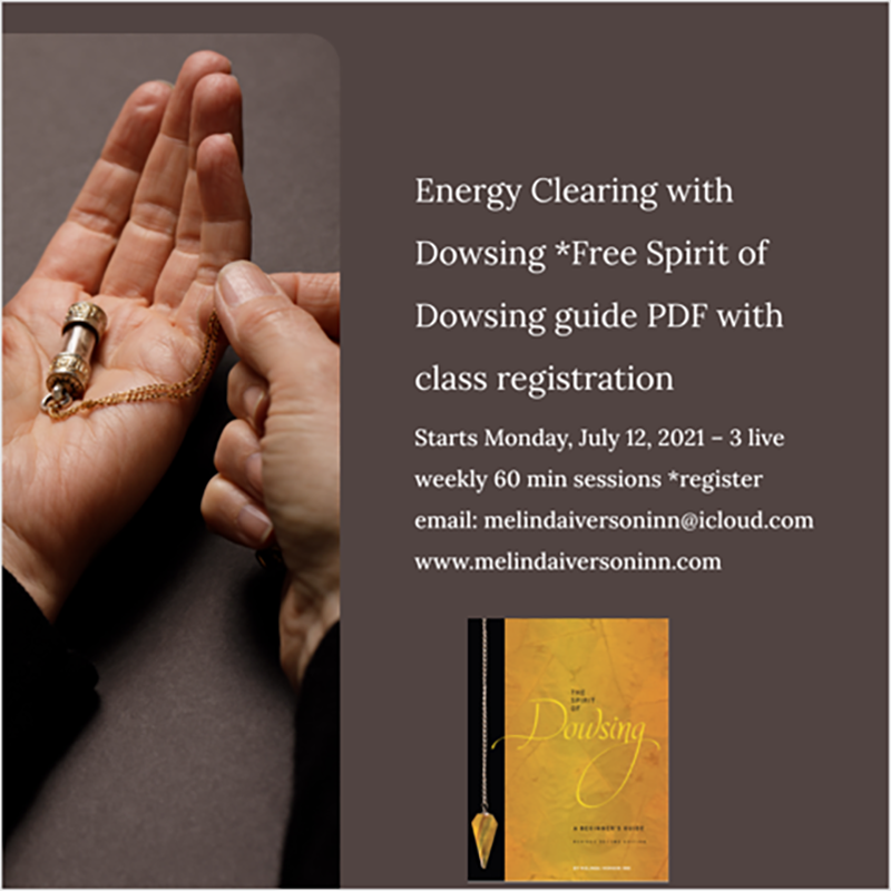 Spirit Of Dowsing Masterclass Clearing Energies Melinda Iverson Inn